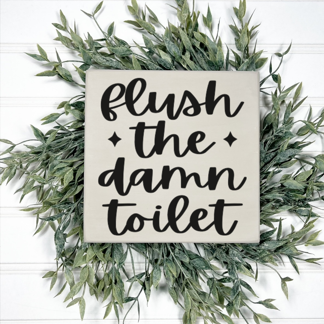 Flush the damn toilet mini wood sign, funny bathroom decor, toilet ...