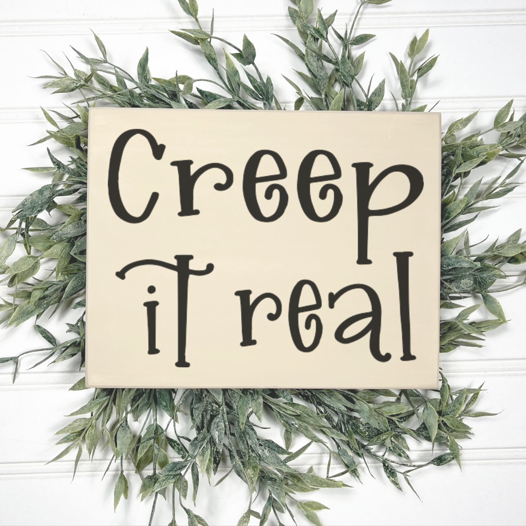 Creep it real mini wood sign, Halloween, humorous | Nani's Craft Shop LLC